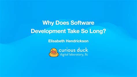 Davis W Frank On Linkedin Why Does Software Development Take So Long