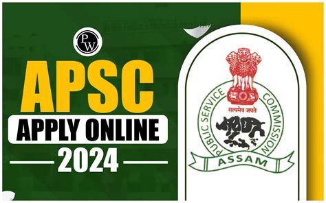 APSC Apply Online 2024 Application Form Required Documents