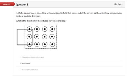 solved incorrect question 8 0 1 pts half of a square loop is