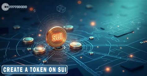 Create A Token On Sui A Step By Step Guide For Beginners