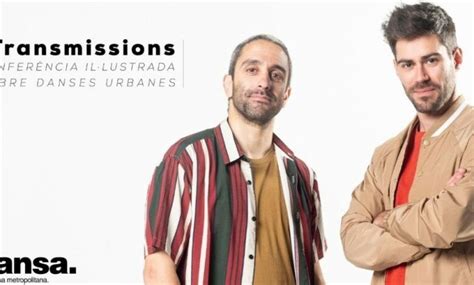 Transmissions Una Conferencia Bailada Sobre Danzas Urbanas En El