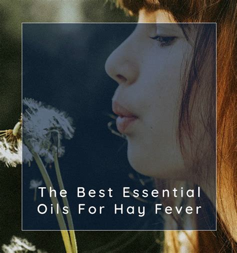 The Best Essential Oils For Hay Fever Naissance Naissance Uk