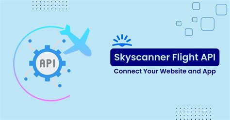 Skyscanner Flight Api Integration Guide 2025
