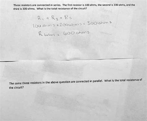 Solved Three Resistors Are Connected In Series The First Resistor 100 Ohms The Second Is 200