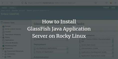 How To Install GlassFish Java Application Server On Rocky Linux
