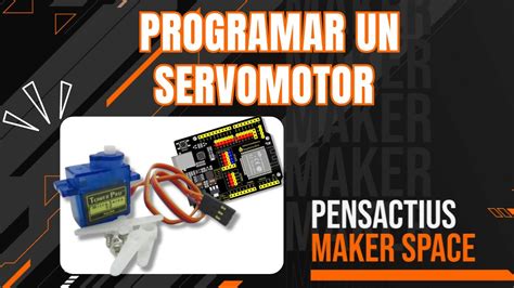 Programar un Servomotor con ESP32 Steamaker y/o Arduino - YouTube