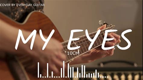 Goblin Ost 10cm My Eyes 내 눈에만 보여 Fingerstyle Guitar Cover Youtube