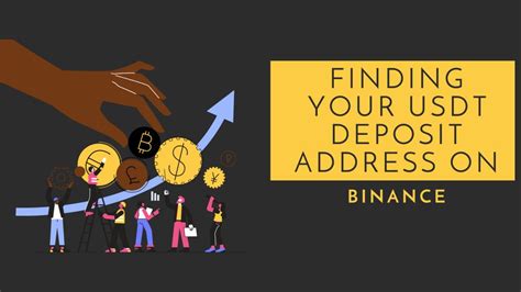 How To Find Your USDT Deposit Address On Binance