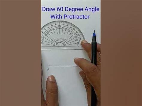Construct An Angle Of 60 Degree With Protractor Angleconstruction