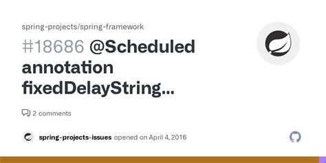 Scheduled Annotation Fixeddelaystring Attribute Does Not Resolve Spel
