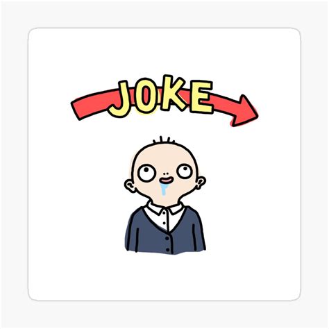 The Joke Flew Over Your Head