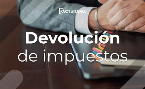 Hacer Devolucion De Impuestos Image To U