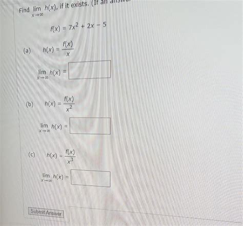 solved f x 7x2 2x−5 a h x xf x limx→∞h x b