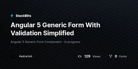 Angular 5 Generic Form With Validation Simplified Stackblitz