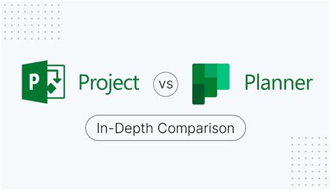 Microsoft Planner Vs Project In Depth Comparison