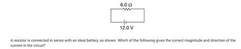 solved a resistor is connected in series with an ideal