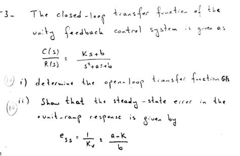 solved 3 the closed loop transfer function of the unity