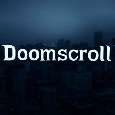 Doomscroll Youtube Doomscroll Youtube