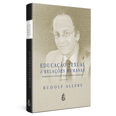 Educação Sexual E Relações Humanas Rudolf Allers Livraria Católica