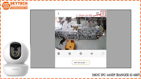 Cách reset camera IMOU IPC A43EP Ranger S2 4MP