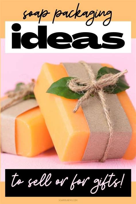 Different Ways To Package Soap Design Talk