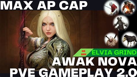 Bdo Nova Awakening Pve Max Ap Gameplay In Elvia Server Youtube