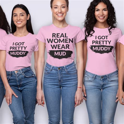 Real Women Wear Mud Pretty Muddy T Shirt Sp12 Shop