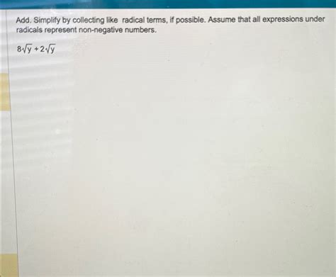 solved add simplify by collecting like radical terms if
