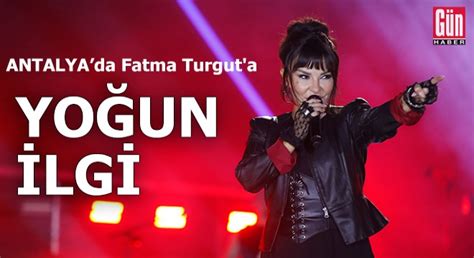 Antalyada Fatma Turguta Yoğun Ilgi