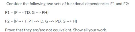 Solved Consider The Following Two Sets Of Functional Chegg