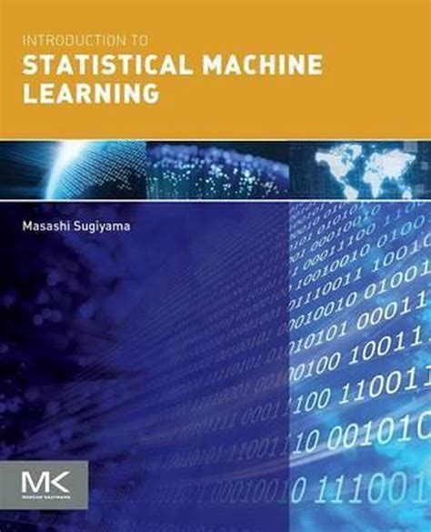 Introduction To Statistical Machine Learning 9780128021217 Masashi