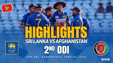 2nd Odi Sri Lanka Vs Afghanistan 2023 Highlights