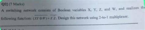 Solved Q2 7 Marks A Switching Network Consists Of Boolean Chegg