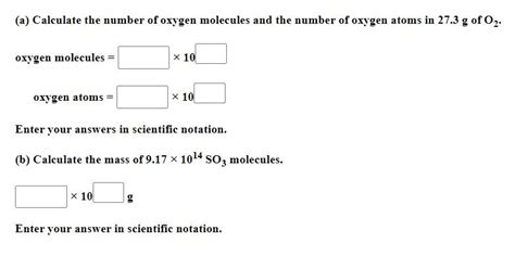 Solved A Calculate The Number Of Oxygen Molecules And The Chegg Com