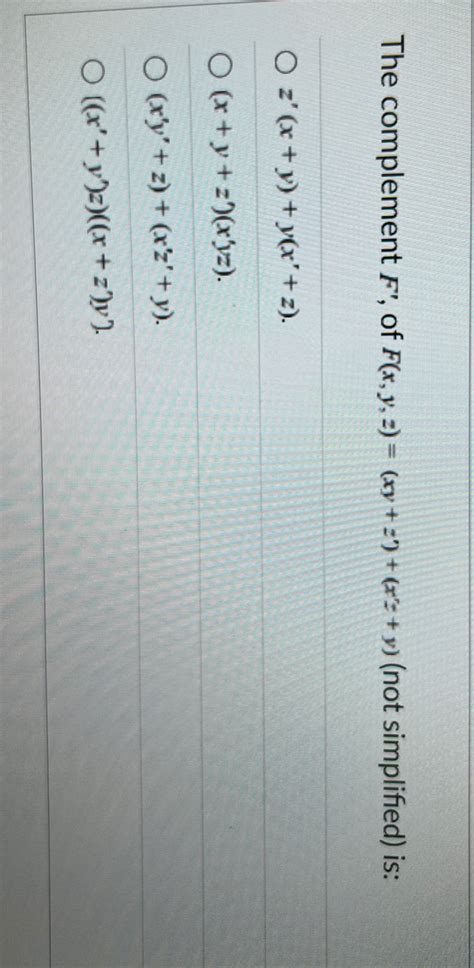 [solved] the complement f of f x y z xy z