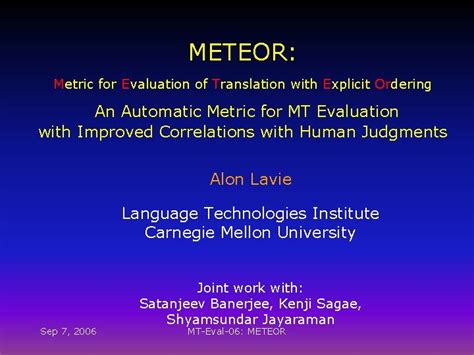 Meteor Metric For Evaluation Of Translation With Explicit