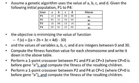 Solved Assume A Genetic Algorithm Uses The Value Of A B C