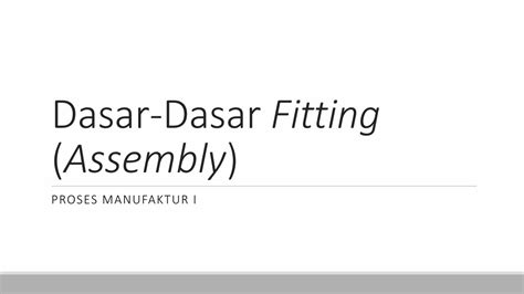 Pdf Dasar Dasar Fitting Assembly Anamesinlectureubacidanamesin