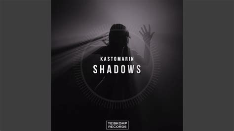 Shadows Original Mix Youtube Music