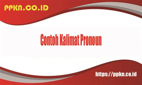 Contoh Kalimat Pronoun