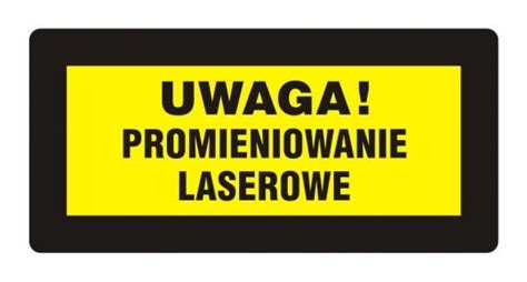 Uwaga Promieniowanie Laserowe Naklejka 5 25x10 5 7244276568