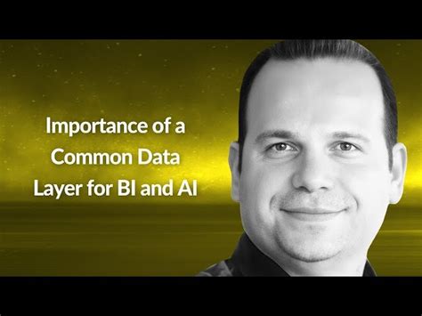 free video importance of a common data layer for business intelligence