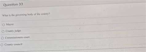 Solved Question 33what Is The Governing Body Of The