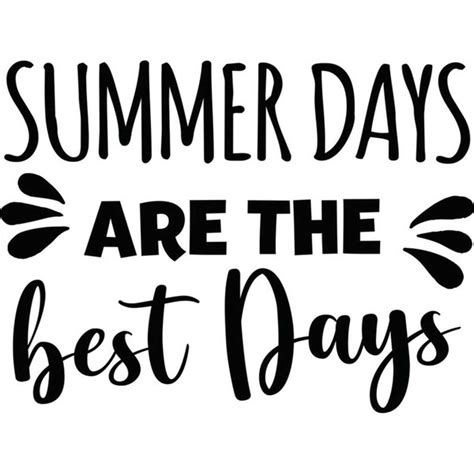 Qualityperfectionus Digital Download Summer Days Are Svg Inspire