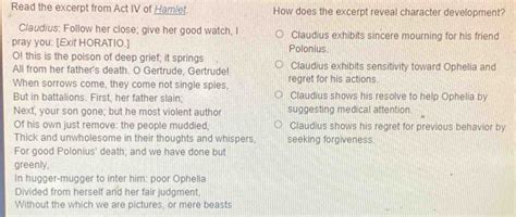 Solved Read The Excerpt From Act Iv Of Hamlet How Does The Excerpt
