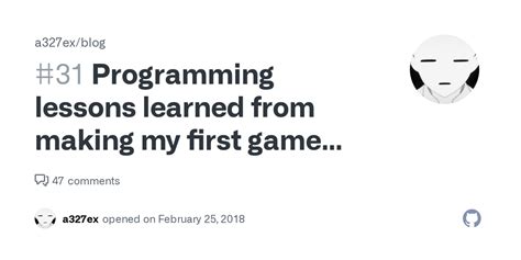 Programming Lessons Learned From Making My First Game And Why I M Writing My Own Engine In