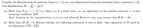 Solved Consider The Hamiltonian Of A Particle Mass M0 In