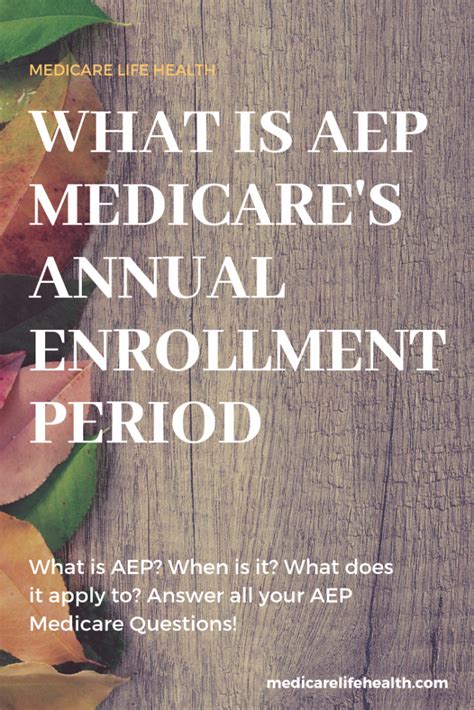 What Is AEP Medicare S Annual Enrollment Period Medicare Life Health