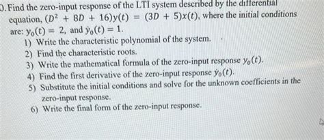 Solved Find The Zero Input Response Of The Lti System