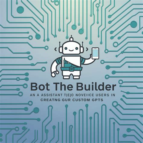 The Builder Free Custom Gpt Creation Tool